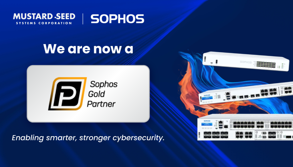 Mustard Seed Systems Corporation is Now a Certified Sophos Gold Partner ...